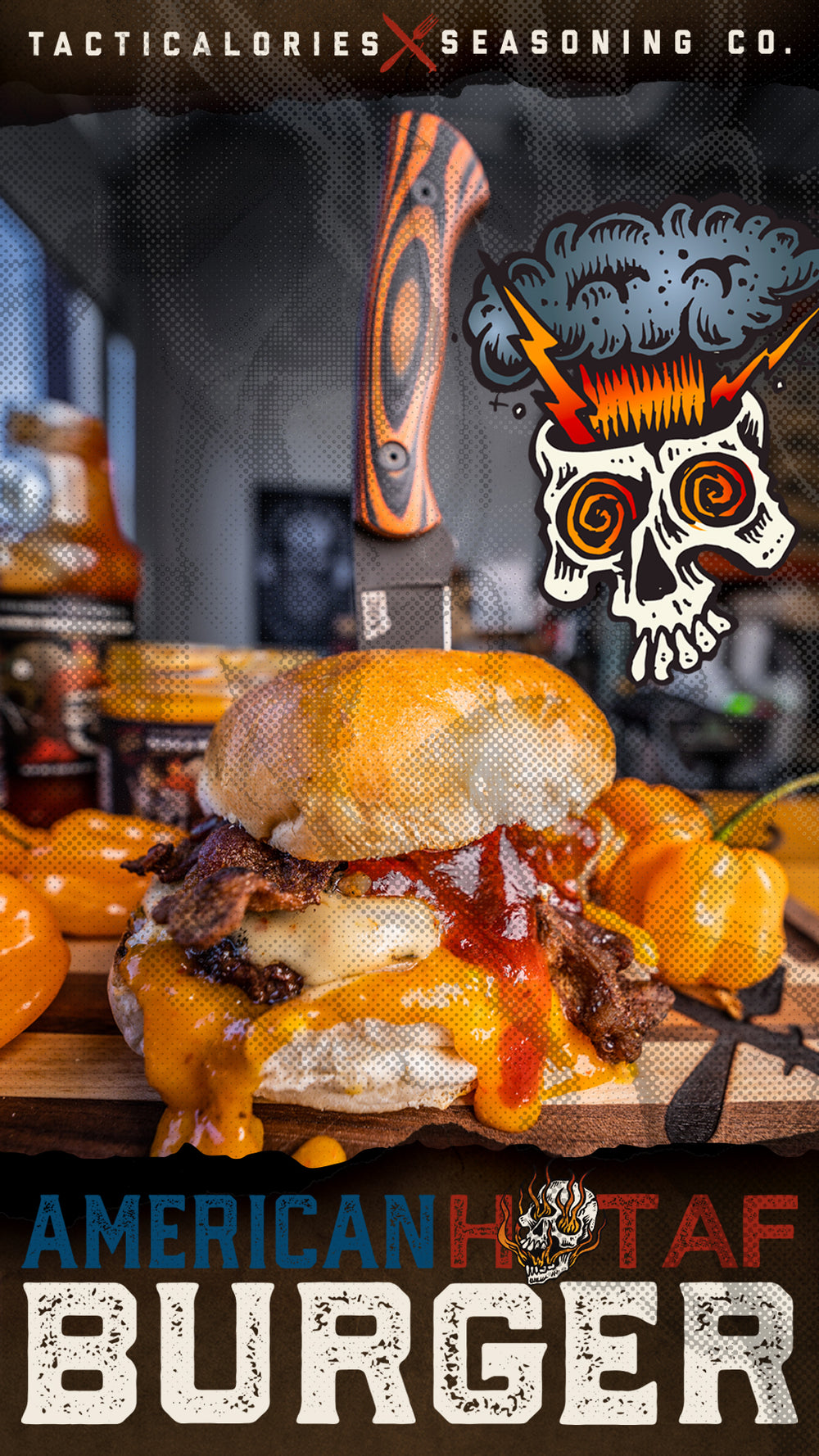 The American HOT AF Burger - Tacticalories Seasoning Company